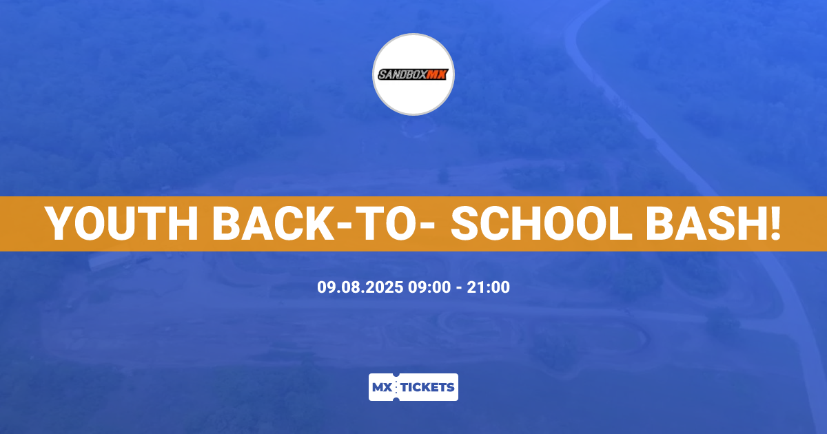 The Sandbox MX - Youth Back-to- School Bash! | MX Tickets